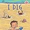 Amazon.com: I Dig (I Like to Read) (9780823439744): Cepeda, Joe: Books