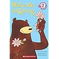 Scholastic Reader Level 2: Wake Me in Spring!: Preller, James, Scherer ...