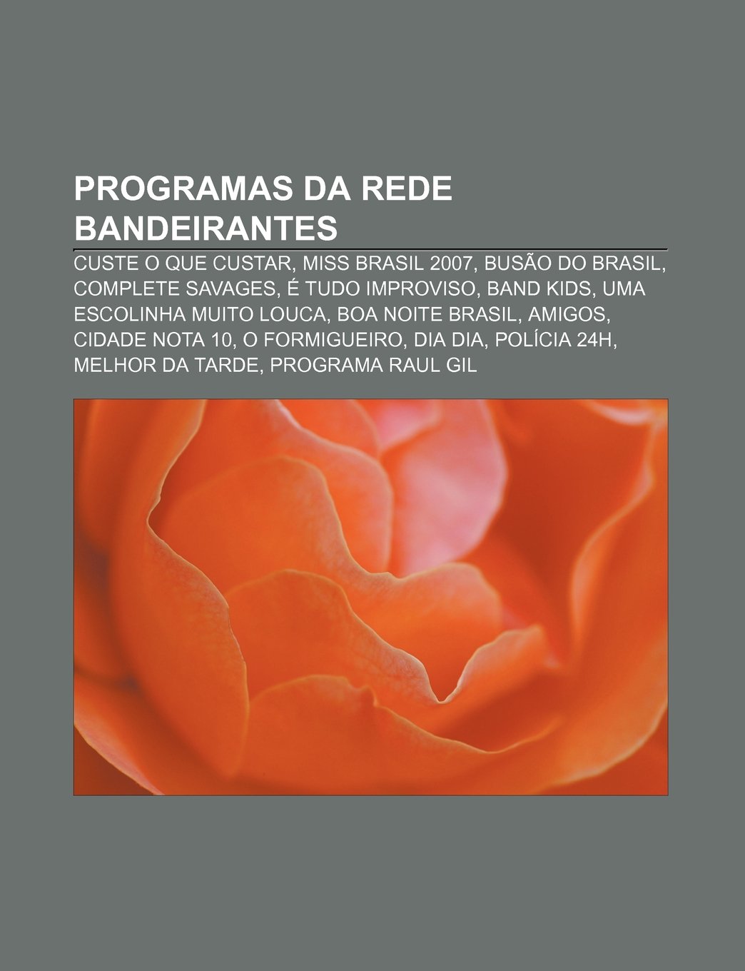 Programas Da Rede Bandeirantes: Custe O Que Custar, Miss Brasil 2007 ...