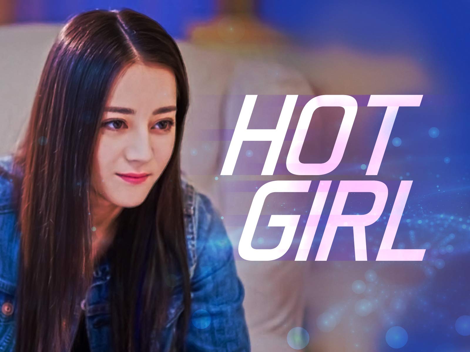Watch Hot Girl - Season 1 | Prime Video