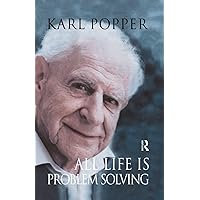 Amazon.com: All Life is Problem Solving: 9780415249928: Popper, Karl ...