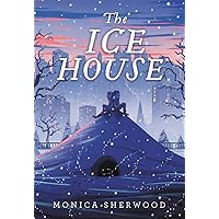 The Ice House: Sherwood, Monica: 9780316705349: Amazon.com: Books