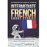 Amazon.com: Intermediate French Short Stories: 10 Amazing Short Tales ...
