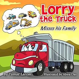 Lorry the Truck Misses His Family (The bedtime story children's books ...