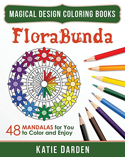 Amazon.com: FloraBunda: 48 Mandalas for You to Color & Enjoy (Magical ...