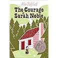 The Courage of Sarah Noble: Dalgliesh, Alice, Weisgard, Leonard ...