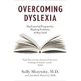 Overcoming Dyslexia: Second Edition, Completely Revised and Updated: Shaywitz M.D., Sally ...