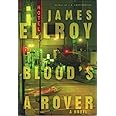 Blood's A Rover: Ellroy, James: 9780679403937: Amazon.com: Books