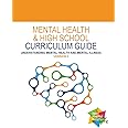 Mental Health and High School Curriculum Guide (Version 3 ...