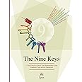 The Nine Keys: A Guide Book To Unlock Your Relationships Using ...