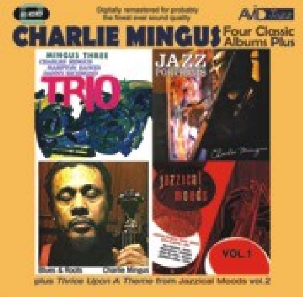 MINGUS, CHARLES - 4 Classics-Blues and Roots/Mingus Three-Trio/Jazz ...