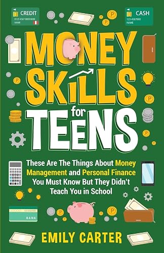 Money Skills for Teens: These Are The Things About Money Management and ...