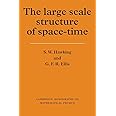 The Large Scale Structure of Space-Time (Cambridge Monographs on ...