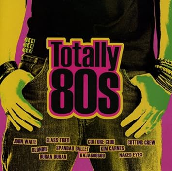 Various Artists - Totally 80s - Amazon.com Music