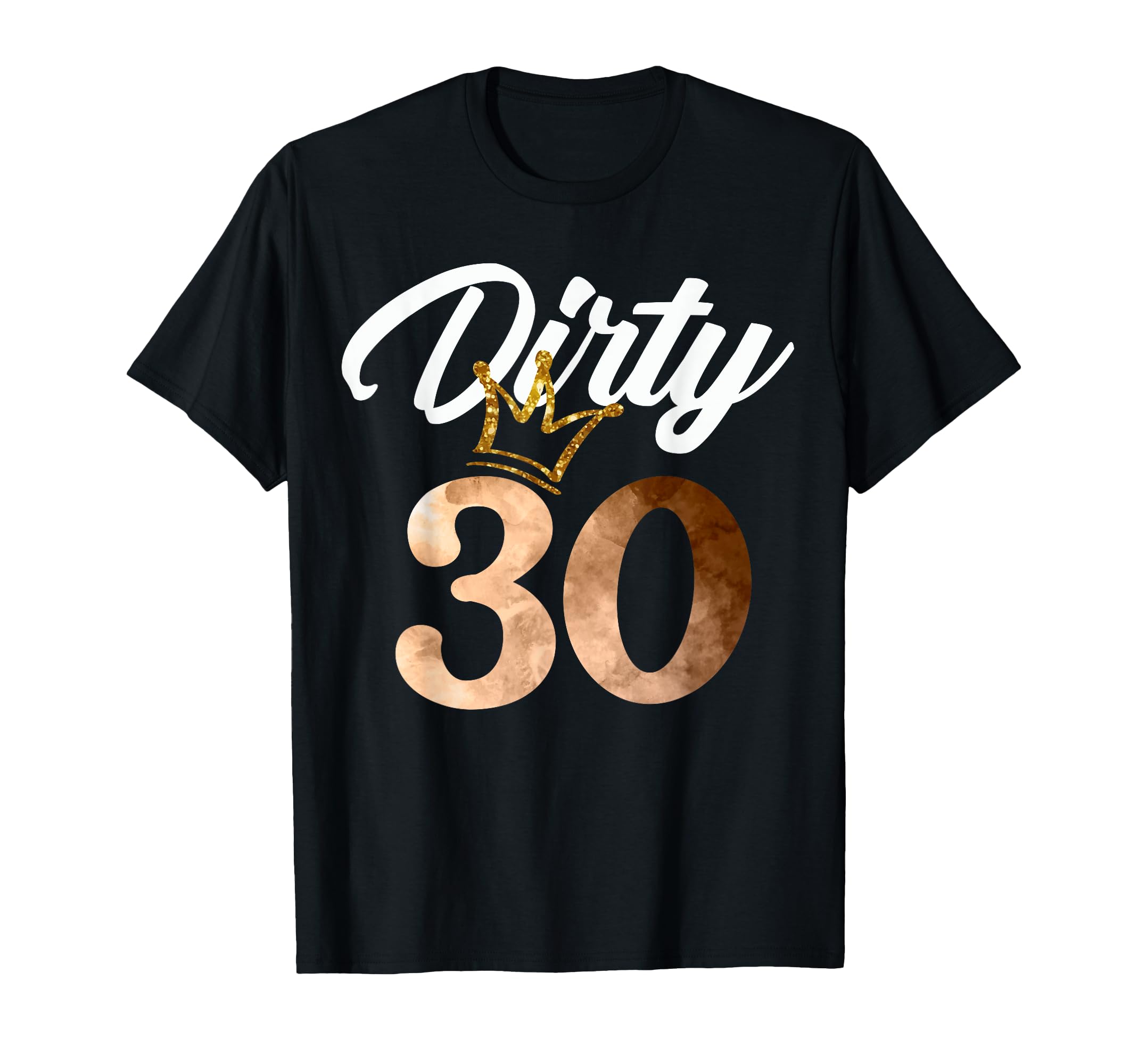 Dirty Thirty Shirt 30th Birthday with Crown T-Shirt for sale | North ...