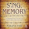 Sing, Memory: The Remarkable Story of the Man Who Saved the Music of ...