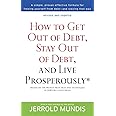 Amazon.com: How to Get Out of Debt, Stay Out of Debt, and Live ...