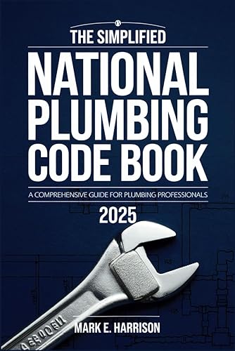 The Simplified National Plumbing Code Book 2025: A Clear and Concise ...