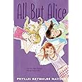 All But Alice: Naylor, Phyllis Reynolds: 9781442427563: Amazon.com: Books