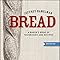 Bread: A Baker's Book of Techniques and Recipes: Hamelman, Jeffrey ...