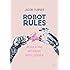 Robot Ethics 2.0: From Autonomous Cars to Artificial Intelligence, Patrick Lin, Keith Abney ...