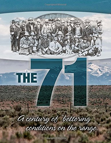 The "71": a century of "bettering conditions on the range.": Brackett ...