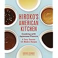 Hiroko's American Kitchen: Cooking with Japanese Flavors: Shimbo, Hiroko: 9781449409784: Amazon ...