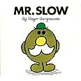 Mr. Slow (Mr. Men and Little Miss): Hargreaves, Roger, Hargreaves ...