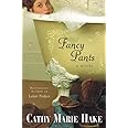 Fancy Pants: Cathy Marie Hake: 9780764203176: Amazon.com: Books