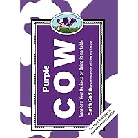 Purple Cow: Transform Your Business by Being Remarkable: Godin, Seth ...
