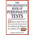 The Psychologist's Book of Personality Tests: Twenty-Four Revealing ...