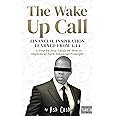 Amazon.com: The Wake Up Call: Financial Inspiration Learned from 4:44 ...
