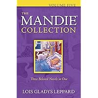 Amazon.com: The Mandie Collection, Vol. 5: 9780764206894: Leppard, Lois ...