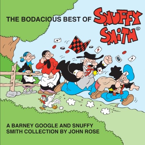 The Bodacious Best Of Snuffy Smith: A Barney Google and Snuffy Smith ...