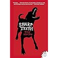 Sharp Teeth: A Novel: Barlow, Toby: 9780061430244: Amazon.com: Books