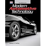 Modern Automotive Technology (Workbook): Duffy, James E.: 9781590701881 ...
