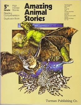Amazing Animal Stories, 5th Grade Reading Level, Reading Comprehension ...