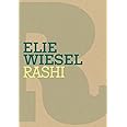 Rashi (Jewish Encounters Series): Wiesel, Elie, Temerson, Catherine ...