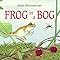 Frog in a Bog: John Himmelman: 9781570915185: Amazon.com: Books
