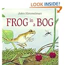 Frog in a Bog: John Himmelman: 9781570915185: Amazon.com: Books