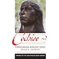 Cochise: Chiricahua Apache Chief (Volume 204) (The Civilization of the ...