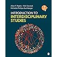 Introduction to Interdisciplinary Studies: Repko, Allen F., Szostak, Rick, Buchberger, Michelle ...