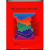 The Skillful Teacher: Building Your Teaching Skills 6th Edition: Jon ...