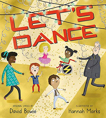 Amazon.com: Let's Dance: 9780762468089: Bowie, David, Marks, Hannah: Books