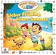 Lieber Frühling, lieber Sommer. Neue Lieder, Rätsel, Verse, Bastelvorschläge, Geschichten und ...