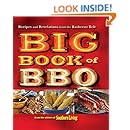 Big Book of BBQ: Recipes and Revelations from the Barbecue Belt: The ...