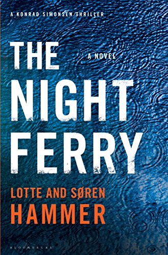 The Night Ferry (A Konrad Simonsen Thriller): Hammer, Lotte, Hammer ...