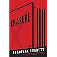Erasure: A Novel: Everett, Percival: 9781555975999: Amazon.com: Books