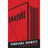 Erasure: A Novel: Everett, Percival: 9781555975999: Amazon.com: Books