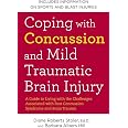Coping with Concussion and Mild Traumatic Brain Injury: A Guide to ...